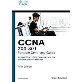 CCNA Routing and Switching Portable Command Guide (ICND1 100-105, ICND2 200-105, and CCNA 200 ...