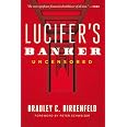 Lucifer's Banker Uncensored: The Untold Story of How I Destroyed Swiss ...