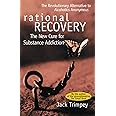 Rational Recovery: The New Cure for Substance Addiction: Trimpey, Jack ...