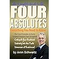 Four Absolutes: Everything You Need to Know: Schwartz, Aron ...