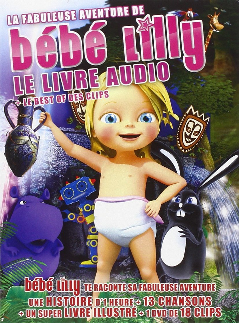 Bebe Lilly - La Fabuleuse Aventure De Bebe Lilly - Amazon.com Music