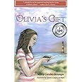 Olivia's Gift: Nancy Carabio Belanger, Sandra Casali LewAllen ...