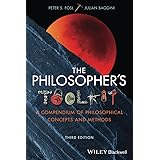 The Philosopher's Toolkit: A Compendium of Philosophical Concepts and ...