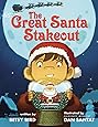 The Great Santa Stakeout: Bird, Betsy, Santat, Dan: 9781338169980 ...