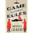 Game Without Rules (Herald Classics): Gilbert, Michael, Segura, Alex: 9781454954262: Amazon.com ...