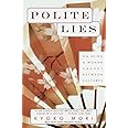 Polite Lies: On Being a Woman Caught Between Cultures: Mori, Kyoko ...