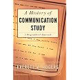 History Of Communication Study: A Biographical Approach: Rogers ...