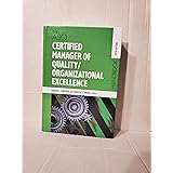 The Certified Manager of Quality/organizational Excellence Handbook ...