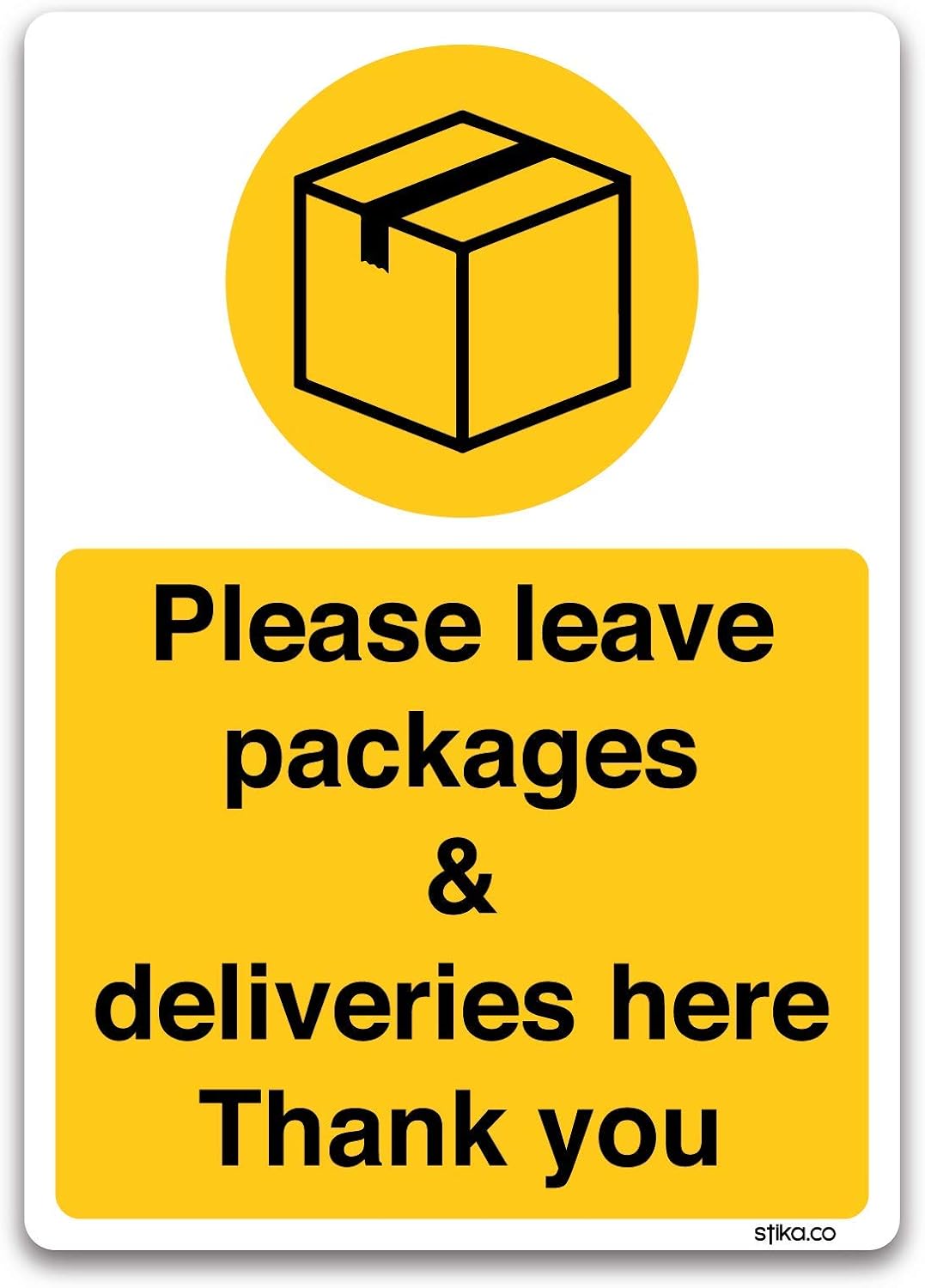 stika.co Please leave all deliveries here Sign, Postman, Couriers ...