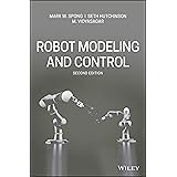 Robot Modeling and Control: Spong, Mark W., Hutchinson, Seth ...