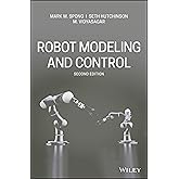 Robot Modeling and Control : Spong, Mark W., Hutchinson, Seth, Vidyasagar, M.: Amazon.com.mx: Libros