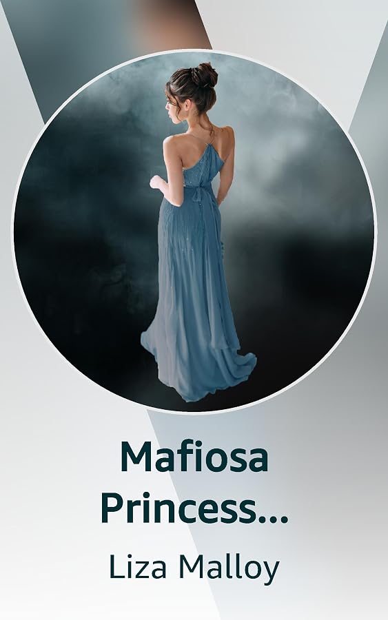 Mafiosa Princess Beginnings | Kindle Vella