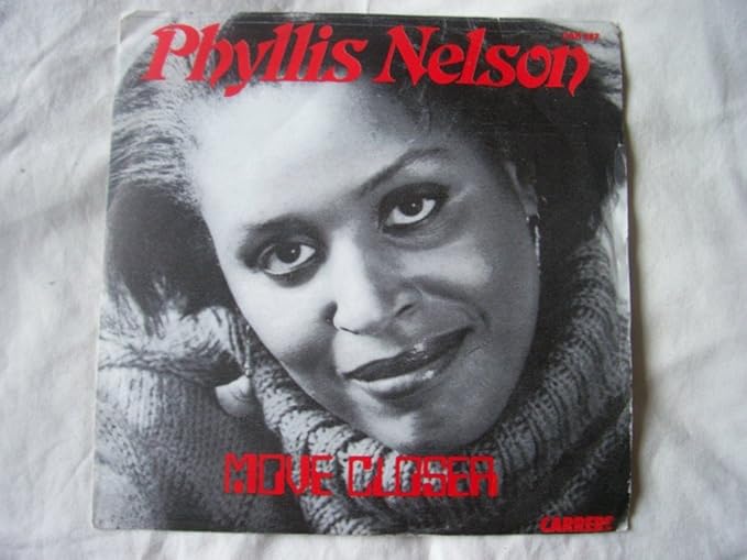 PHYLLIS NELSON Move Closer UK 7" 45: Amazon.co.uk: Music