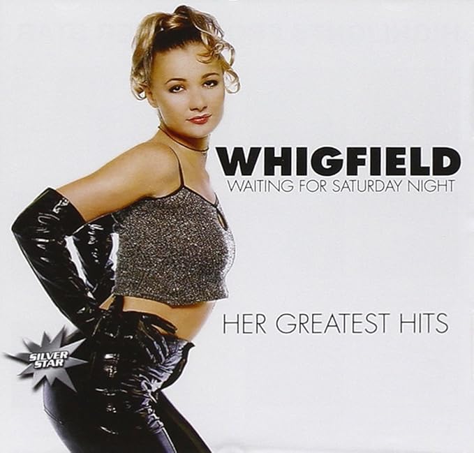 Waiting for Saturday Night: Her Greatest Hits - Whigfield