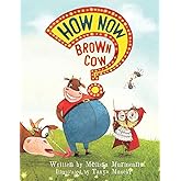 How Now, Brown Cow?: Schertle, Alice, Schaffer, Amanda: 9780152017064 ...