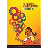 Rethinking Multicultural Education: Teaching for Racial and Cultural ...