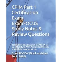 CPIM Part 1 Certification Exam ExamFOCUS Study Notes & Review Questions ...