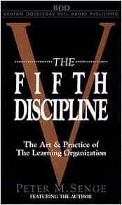 The Fifth Discipline: The Art and Practice of the The Learning ...
