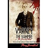 The Illustrated Varney the Vampire; or, The Feast of Blood — In Two ...