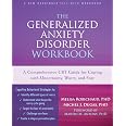 The Generalized Anxiety Disorder Workbook: A Comprehensive CBT Guide ...