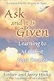Ask and It Is Given: Learning to Manifest Your Desires: Esther Hicks ...