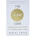 The Talent Code: Greatness Isn't Born. It's... by Coyle, Daniel