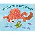 Turtle's Race with Beaver: Bruchac, Joseph, Dewey, Ariane, Aruego, Jose ...