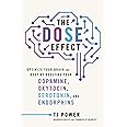 The DOSE Effect: An Inspiring Self-Healing Guide About the Mind-Body ...