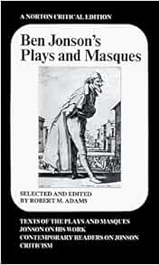 Amazon.com: Ben Jonson's Plays and Masques: Texts of the Plays and ...