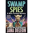 Swamp Spies (Miss Fortune Mysteries): DeLeon, Jana: 9781941494264 ...