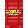 Amazon.com: Cybersecurity for Executives: A Practical Guide ...