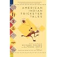 American Indian Trickster Tales (Myths and Legends): Erdoes, Richard ...