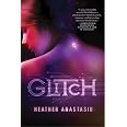 Amazon.com: Glitch (A Glitch Novel, 1): 9781250002990: Anastasiu ...