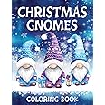 Amazon.com: Christmas Gnomes Coloring Book: Fun, Original & Unique ...