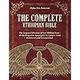The Complete Ethiopian Bible: The Largest Collection of Lost Biblical ...