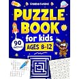 Puzzle Book for kids Ages 8-12: 90 Fun Puzzles & Brain Teaser Games: An ...