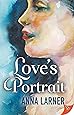Amazon.com: Love's Portrait (9781635550573): Anna Larner: Books