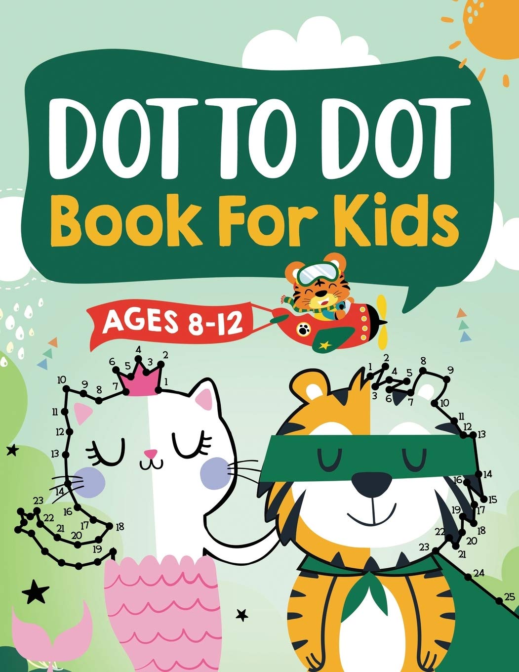 Dot to Dot Book for Kids Ages 8-12: 100 Fun Connect The Dots Books for ...