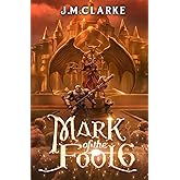 Mark of the Fool 10: A Progression Fantasy Epic: Clarke, J.M.: 9798293622917: Amazon.com: Books