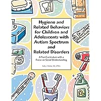Hygiene and Related Behaviors for Children and Adolescents with Autism ...
