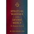 Spiritual Warfare and Divine Mercy: The Weapon for Our Times: Geraci ...
