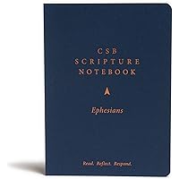 CSB Scripture Notebook, Ephesians: Read. Reflect. Respond.: CSB Bibles ...
