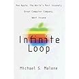 Infinite Loop: Malone, Michael: 9780385486842: Amazon.com: Books
