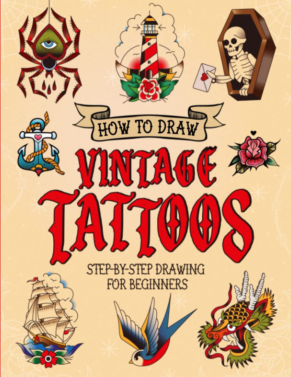Mua How to Draw Vintage Tattoos: Easy Step-by-Step Guide To Teach ...