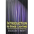 Introduction to Stage Lighting: The Fundamentals of Theatre Lighting ...