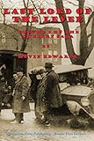Lords of the Levee: The Story of Bathhouse John and Hinky Dink: Lloyd ...