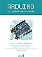 Amazon.it: Arduino. La guida essenziale. Il linguaggio, le librerie di ...