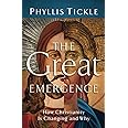 The Great Emergence: How Christianity Is Changing and Why: Phyllis ...