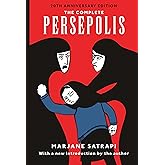 The Complete Persepolis: 20th Anniversary Edition (Pantheon Graphic Library): Satrapi, Marjane ...