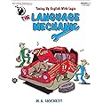 The Language Mechanic: Tuning Up English With Logic, Grades 4-7: M. A ...